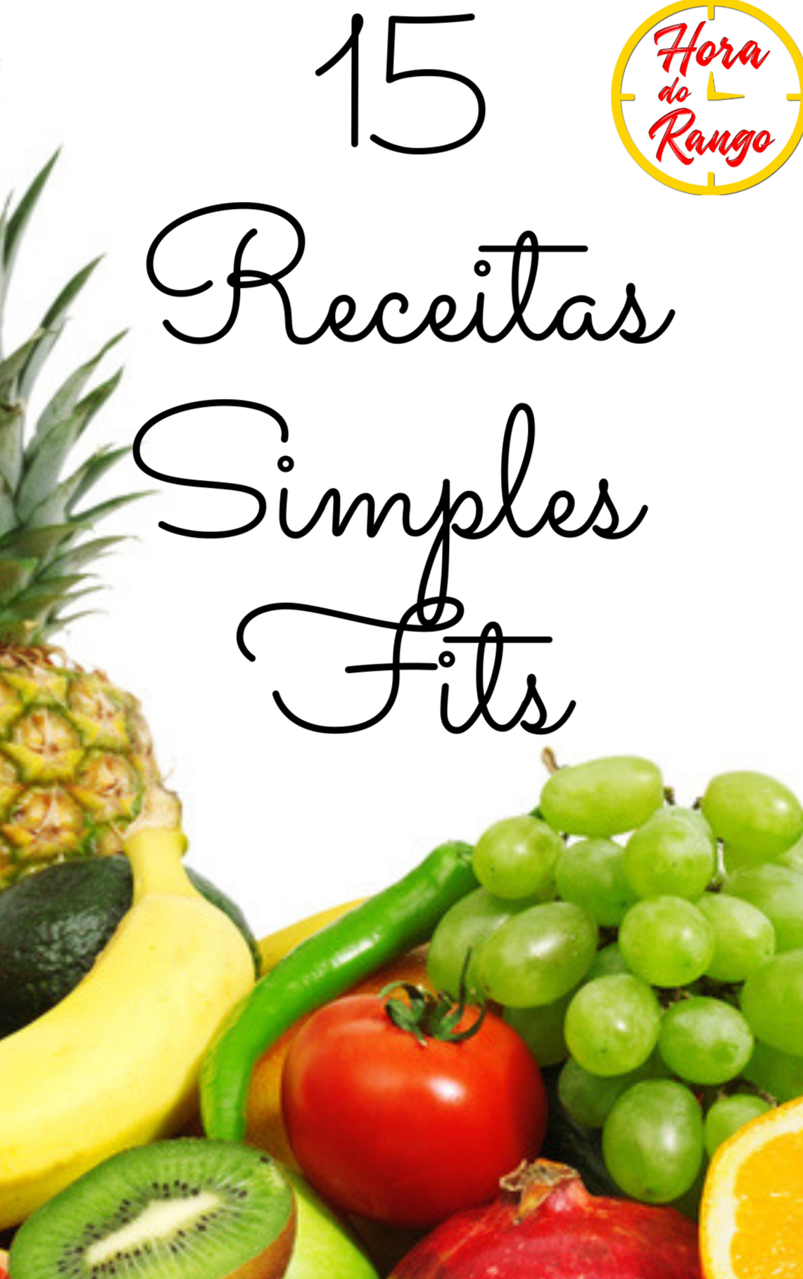 15 receitas fáceis e rápidas