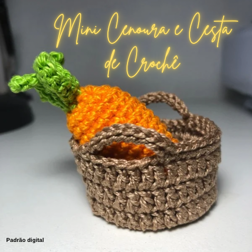 MINI CENOURA E CESTA (padrão crochê) - Dayane Rodrigues | Hotmart