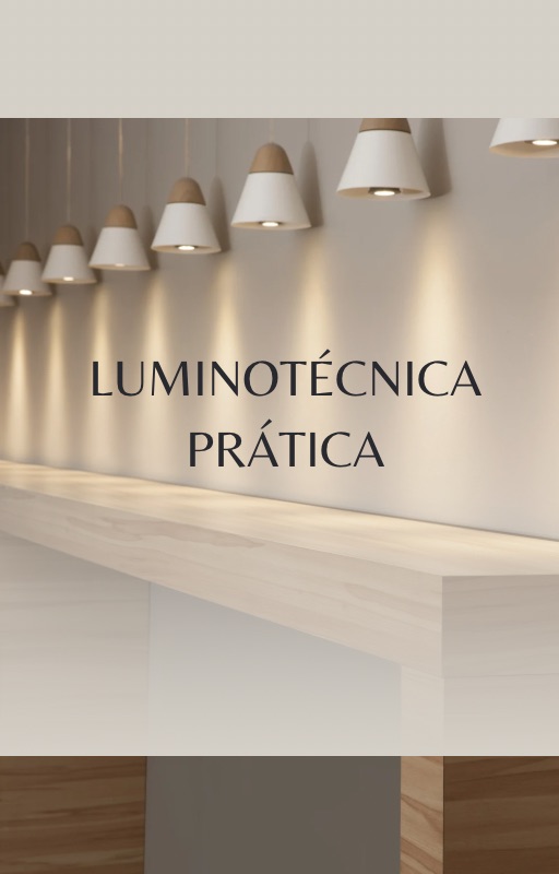 Luminotécnica Prática - RAFAEL ASCARI | Hotmart