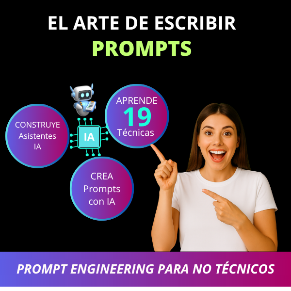 El Arte de escribir PROMPTs con técnicas de PROMPT ENGEENERING - A...