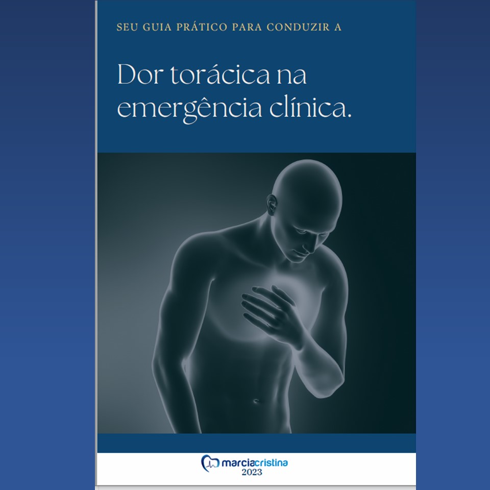 Seu guia prático para conduzir a dor torácica na emergência clínica...