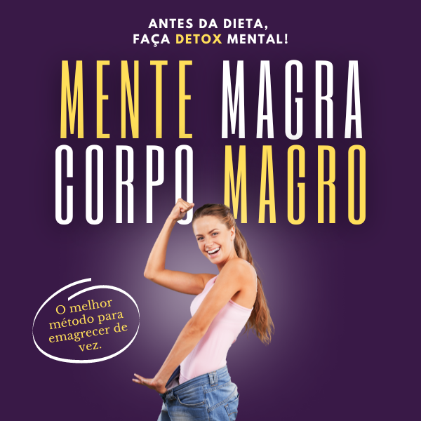 MENTE MAGRA, CORPO MAGRO! - Vanessa Bosso | Hotmart