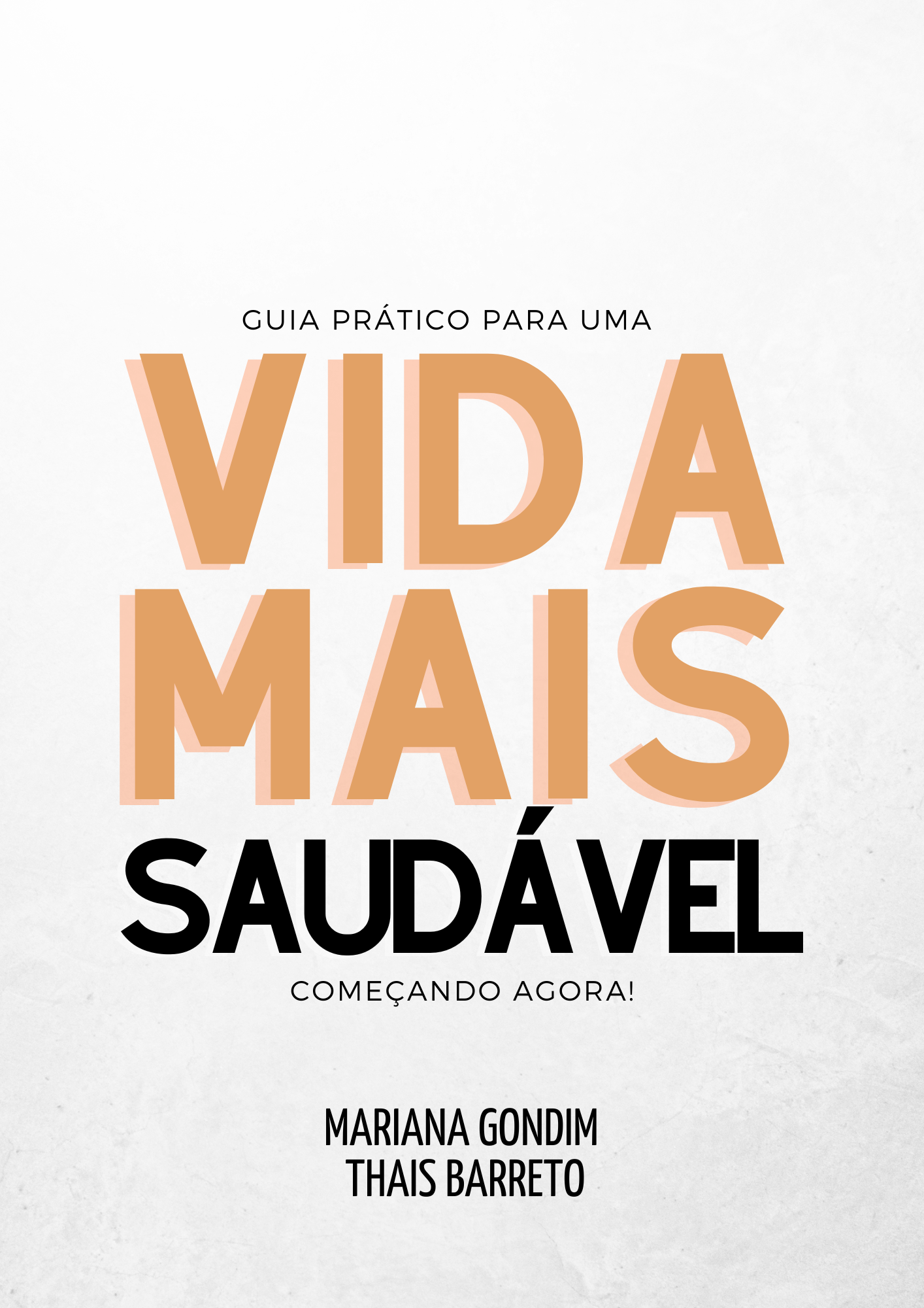 GUIA PRÁTICO PARA UMA VIDA MAIS SAUDÁVEL - Mariana Alexandre Gondim...