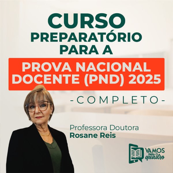 Curso preparatório para a Prova Nacional Docente (PND) 2025 - Compl...