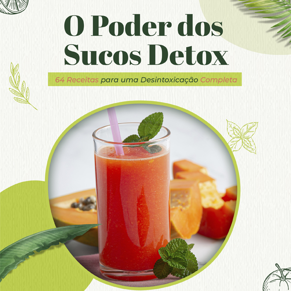 O poder dos Sucos Detox - 64 receitas para uma desintoxicação compl...
