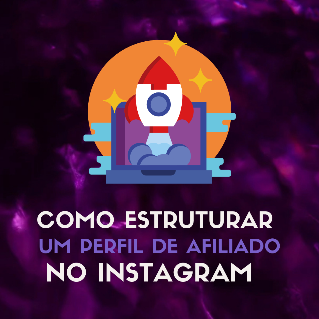Como Estruturar perfil de Afiliados no Instagram - Andresa Neri do...