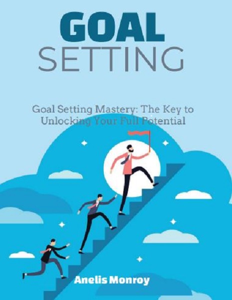 GOAL SETTING - Anelis Monroy | Hotmart