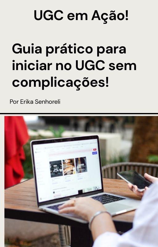 UGC em Ação! Guia prático para iniciar no UGC sem complicações - Er...