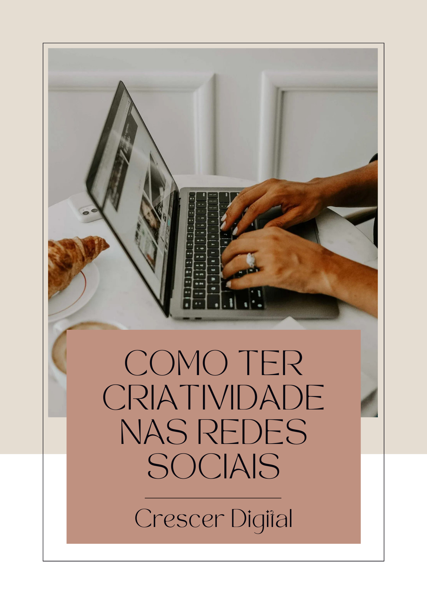 Como ter criatividade nas redes sociais - Crescer Digital | Hotmart