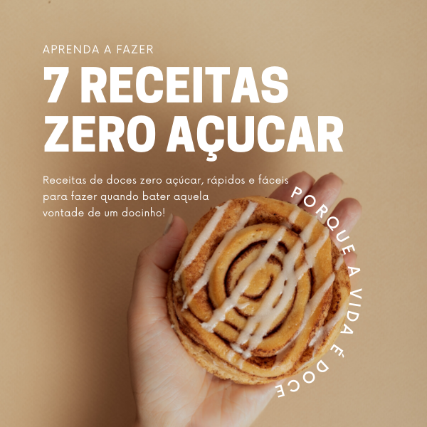 7 Receitas de doces zero açucar - O Mundo Sem Açúcar | Hotmart