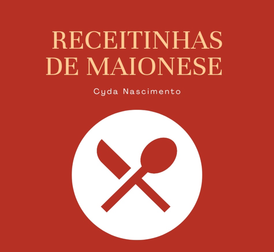 Receitinhas de maionese - Maria Aparecida do Nascimento | Hotmart