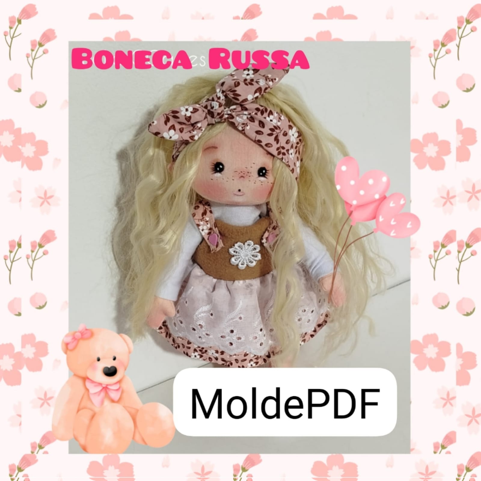 MOLDES PARA BONECA RUSSA - Claudia Cristiane Guimarães | Hotmart
