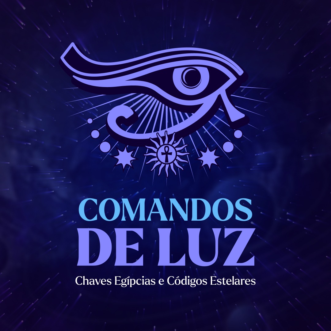 Comandos de Luz - Chaves Egípcias e Códigos Estelares - marcos afon...