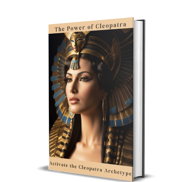 The Power of Cleopatra - Unleash Your Seduction