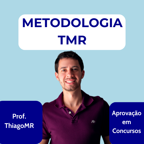 Metodologia TMR - Thiago Martins | Mente de Aprovado | Hotmart