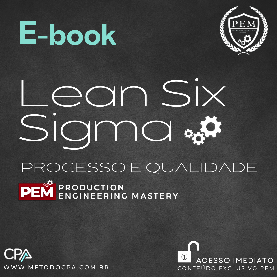 Ebook PEM - Processo, Qualidade e Lean Six Sigma - Método CPA - Cre...