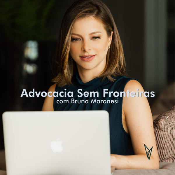 Advocacia Sem Fronteiras - Bruna Maronesi | Hotmart