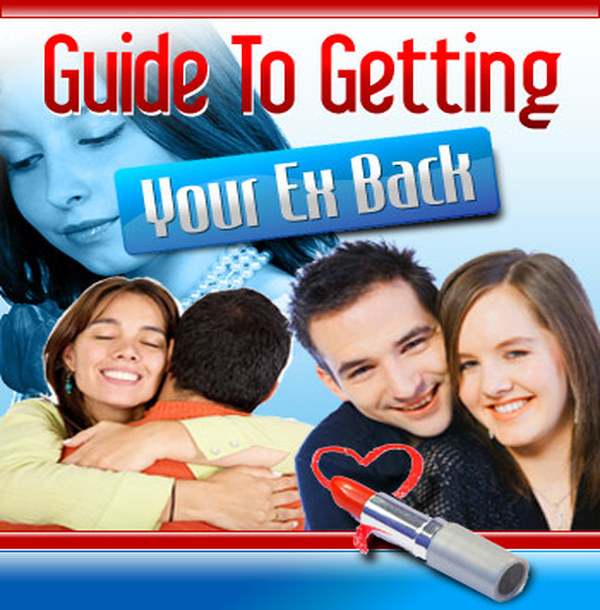 Guide To Getting Your Ex Back