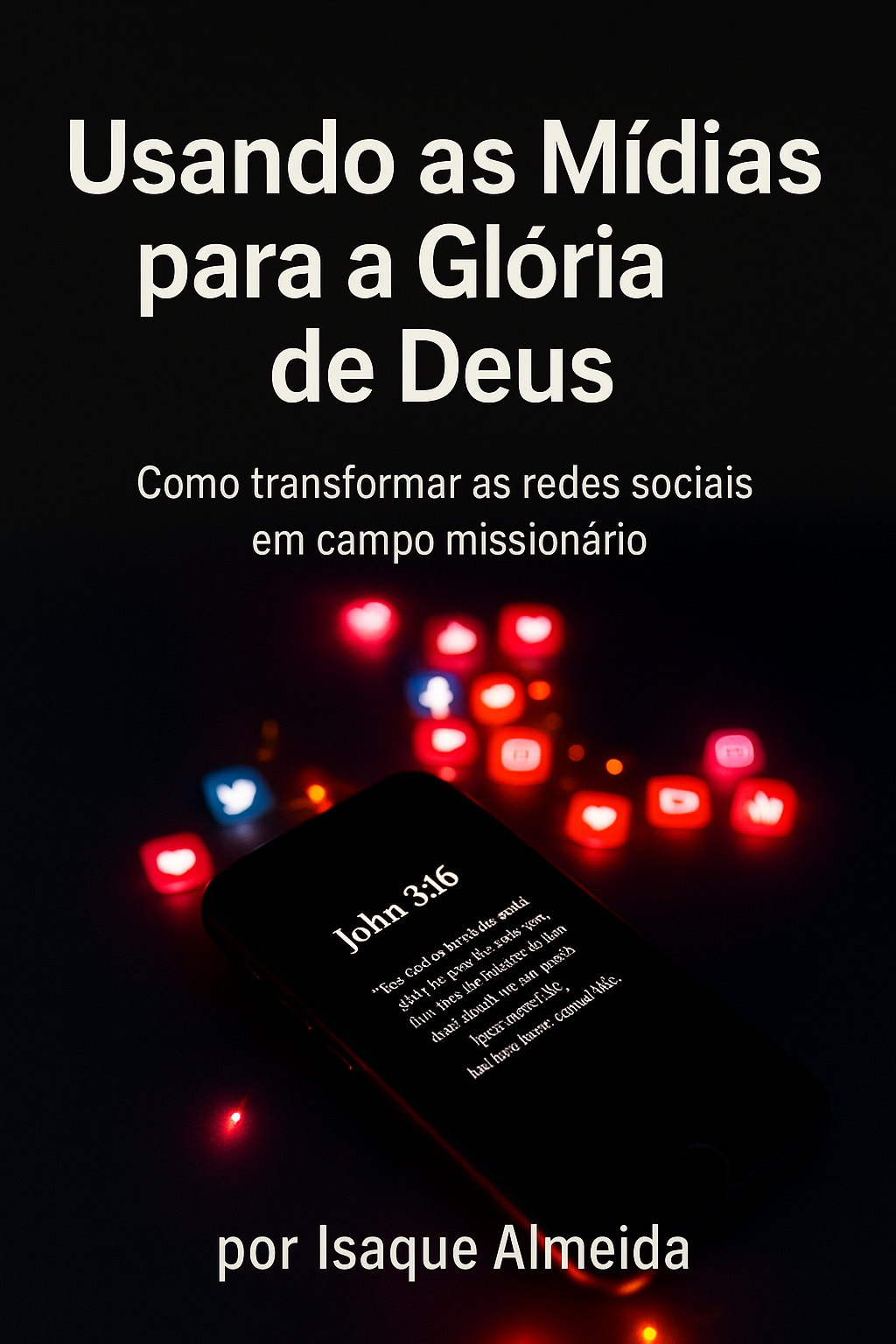 Usando as mídias para a glória de Deus - Isaque Almeida | Hotmart