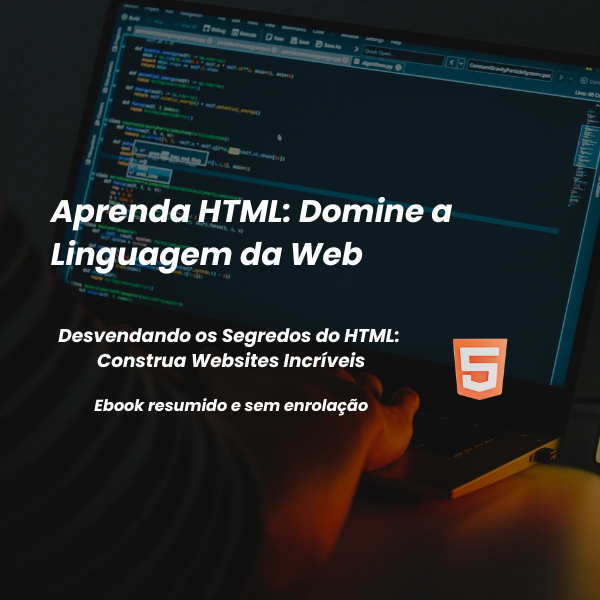 Aprenda HTML: Domine a Linguagem da Web