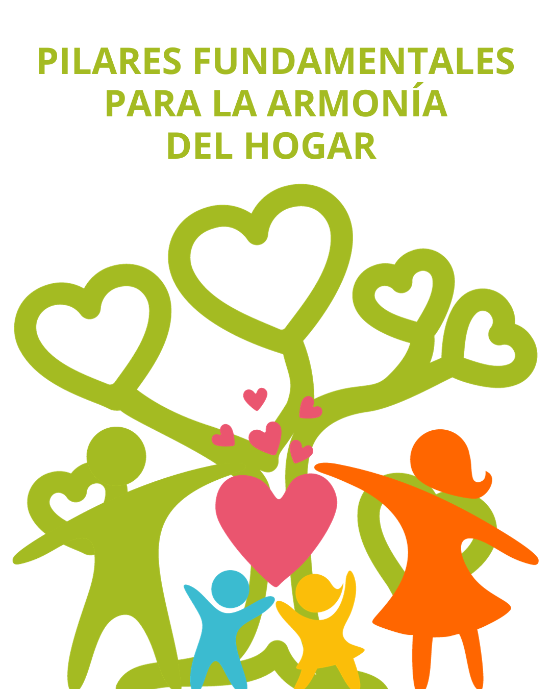 PILARES FUNDAMENTALES PARA LA ARMONIA DEL HOGAR - Adriana Kelly Vil...