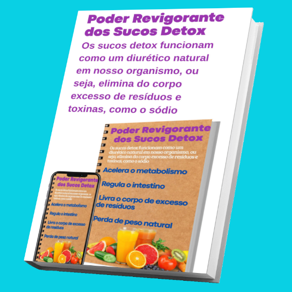 O poder revigorante dos sucos detox - Stephani oliveira | Hotmart