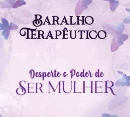 Baralho Terapêutico DESPERTE O PODER DE SER MULHER| Digital
