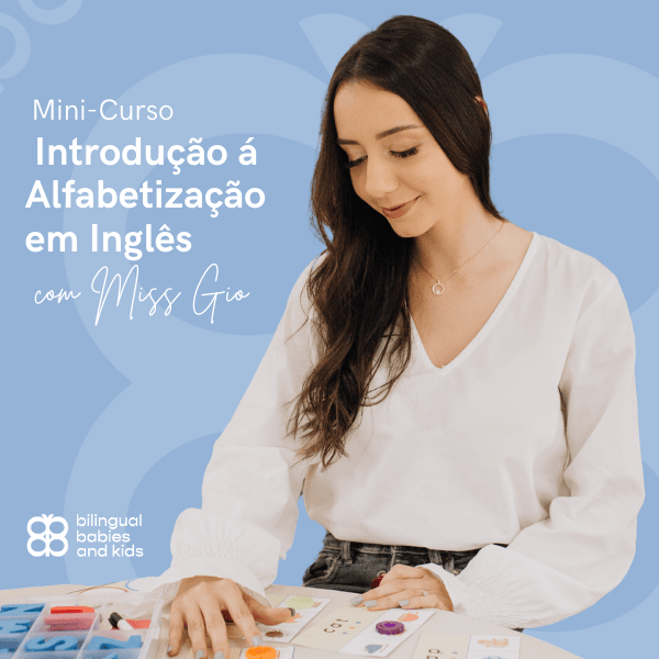 Introdução á Alfabetização em Inglês com Miss Gio!