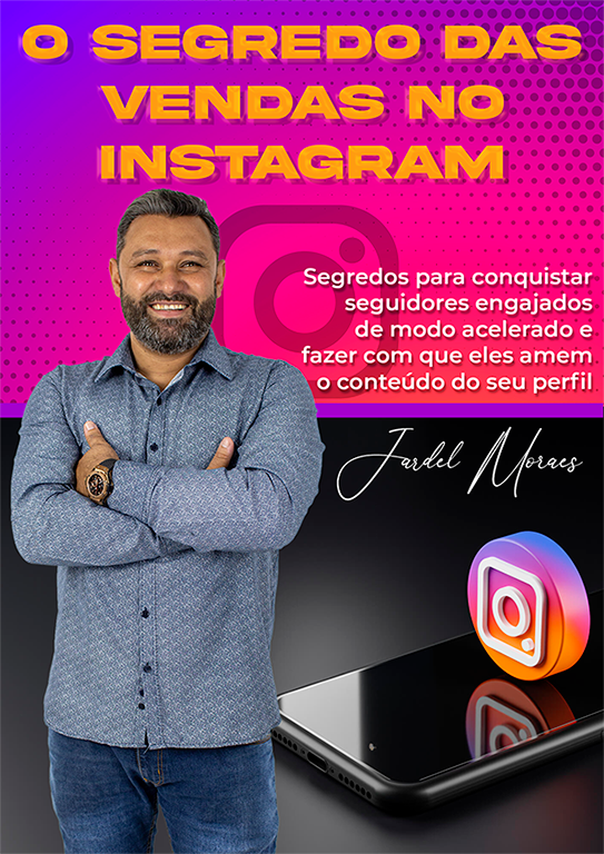 O Segredo das Vendas no Instagram - Jardel Moraes | Hotmart