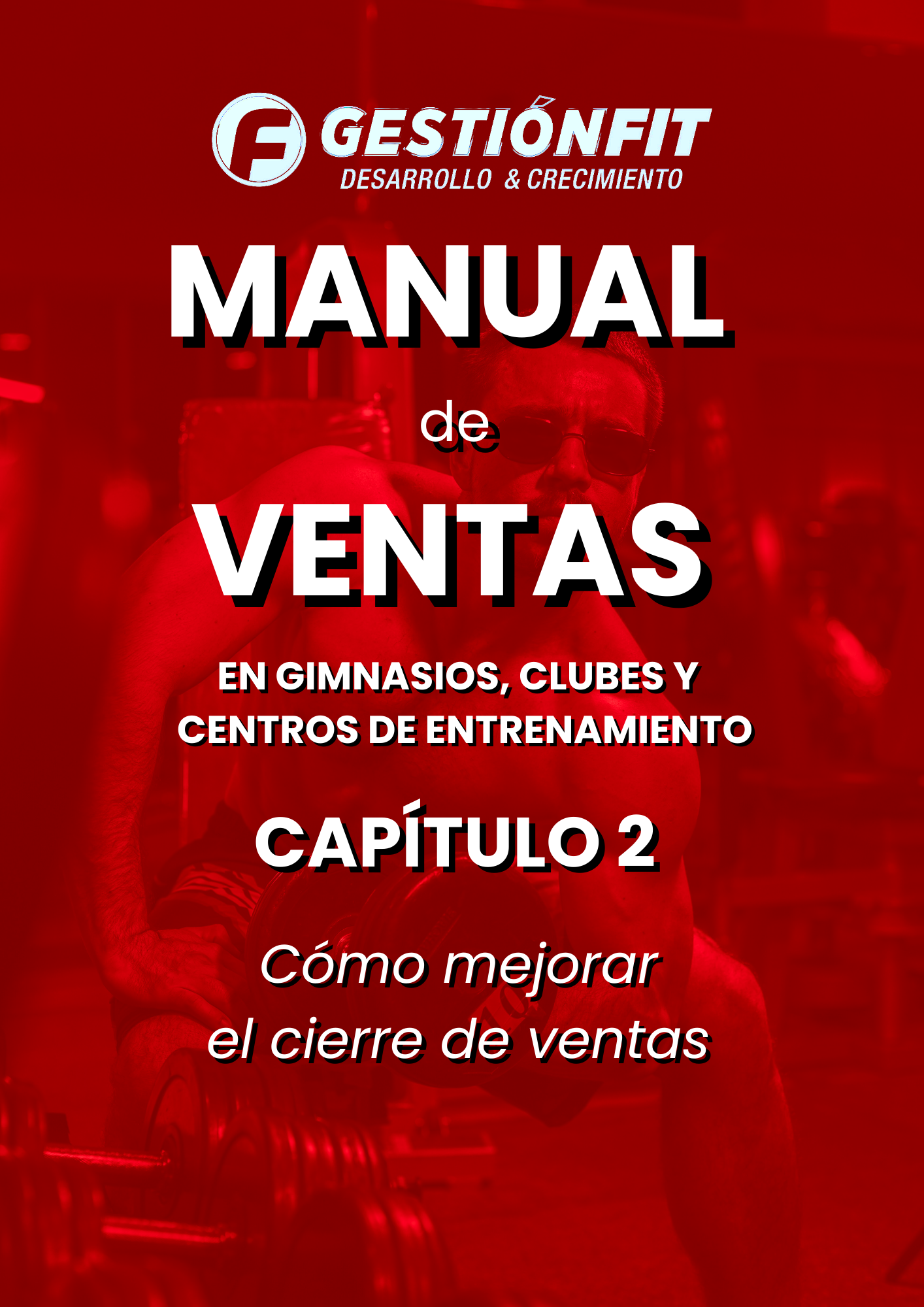Manual de ventas, capítulo 2: "Cómo mejorar el cierre de ventas".