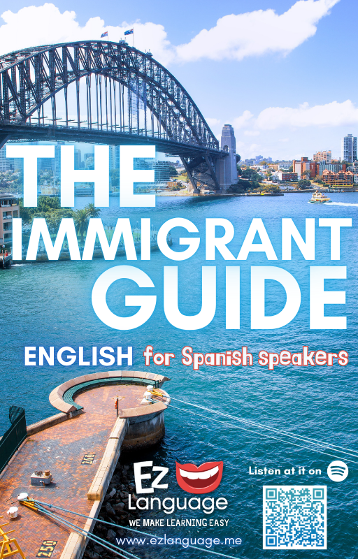 The immigrant guide - English for spanish speakers - Ez Language