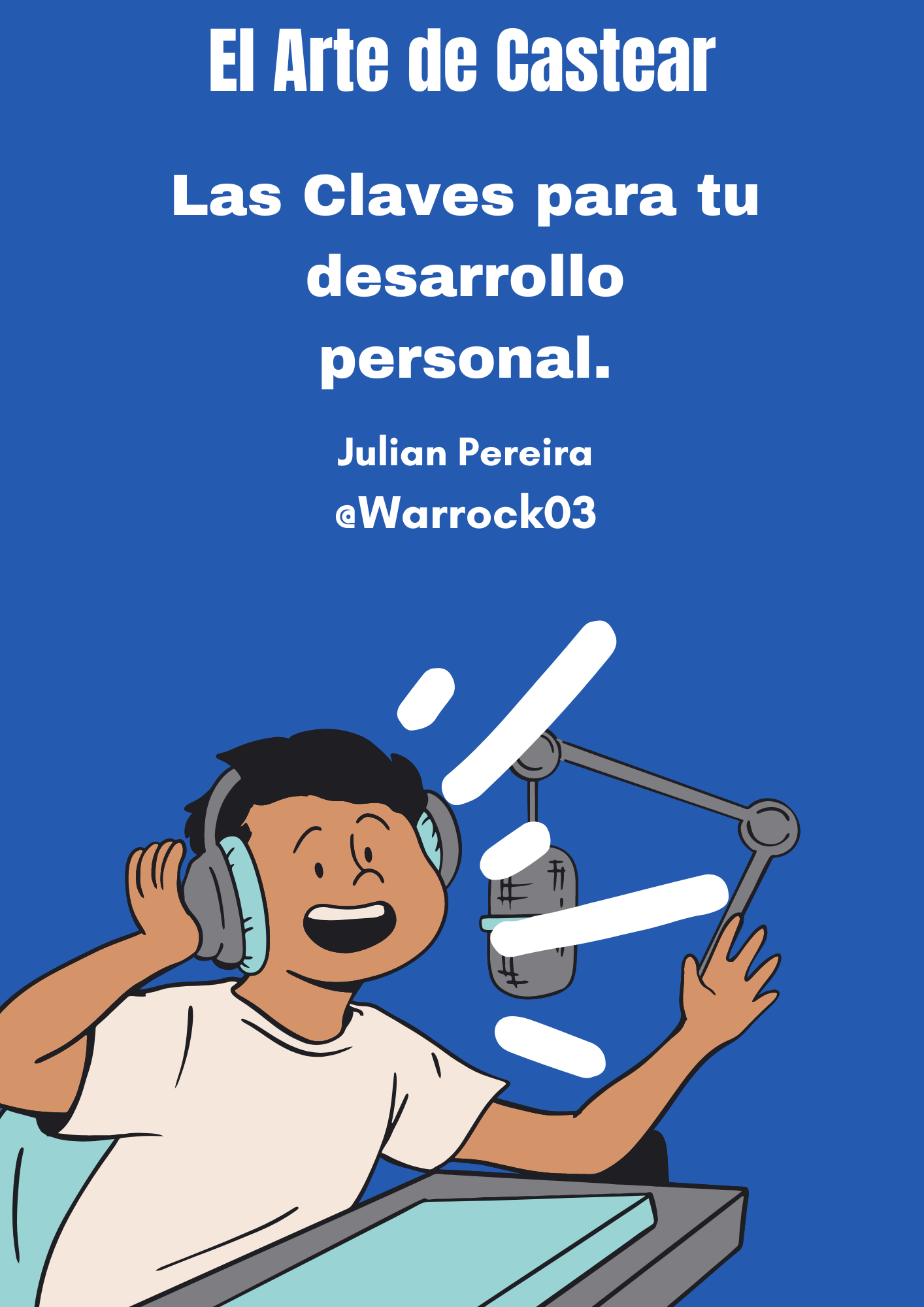 El Arte de Castear - Julian Pereira | Hotmart