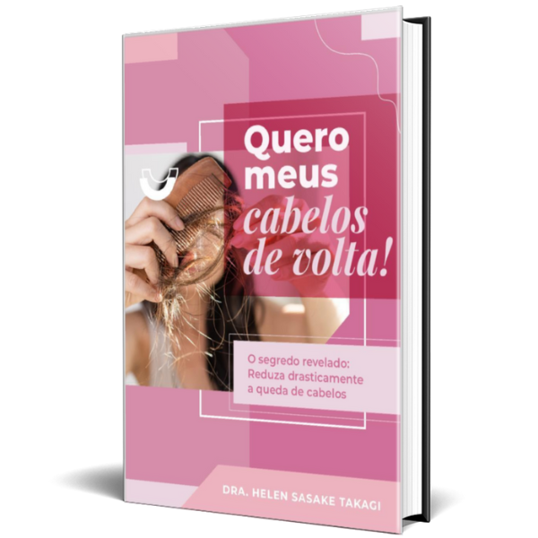 Quero Meus Cabelos de Volta! - Helen Sasake Takagi | Hotmart