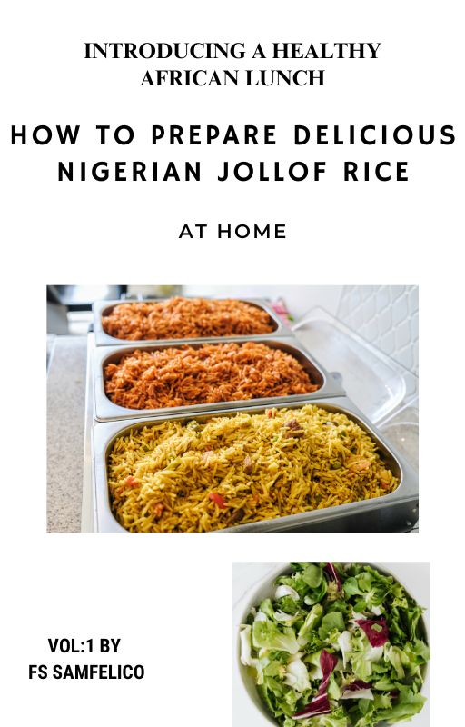 Introducing a healthy Africa lunch, how to prepare delicious Nigerian ...