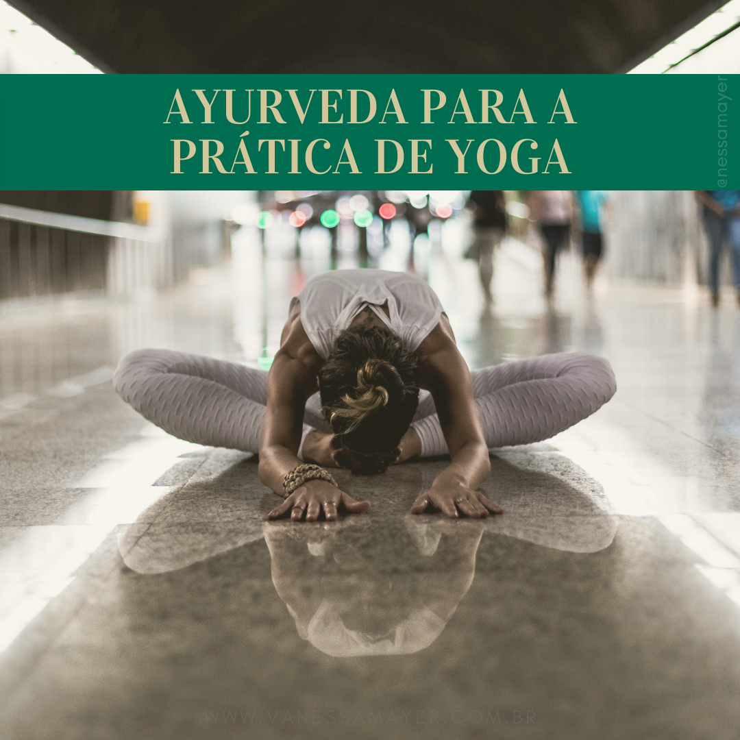 Ayurveda para a prática de Yoga - Vanessa Mayer | Hotmart