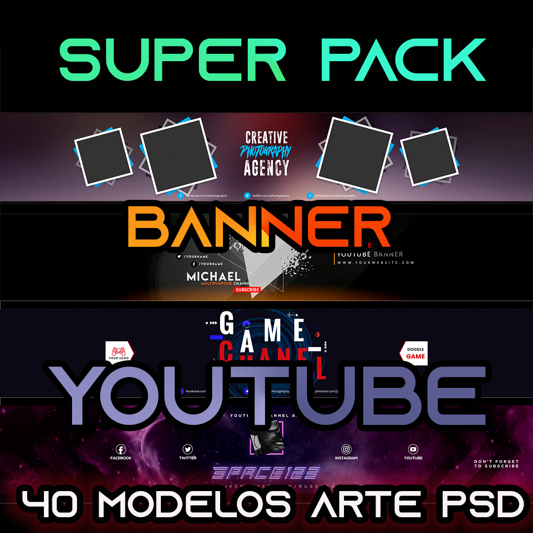 SUPER PACK BANNER YOUTUBE EDITÁVEIS 40 PSD - claudio sergio garcia ...