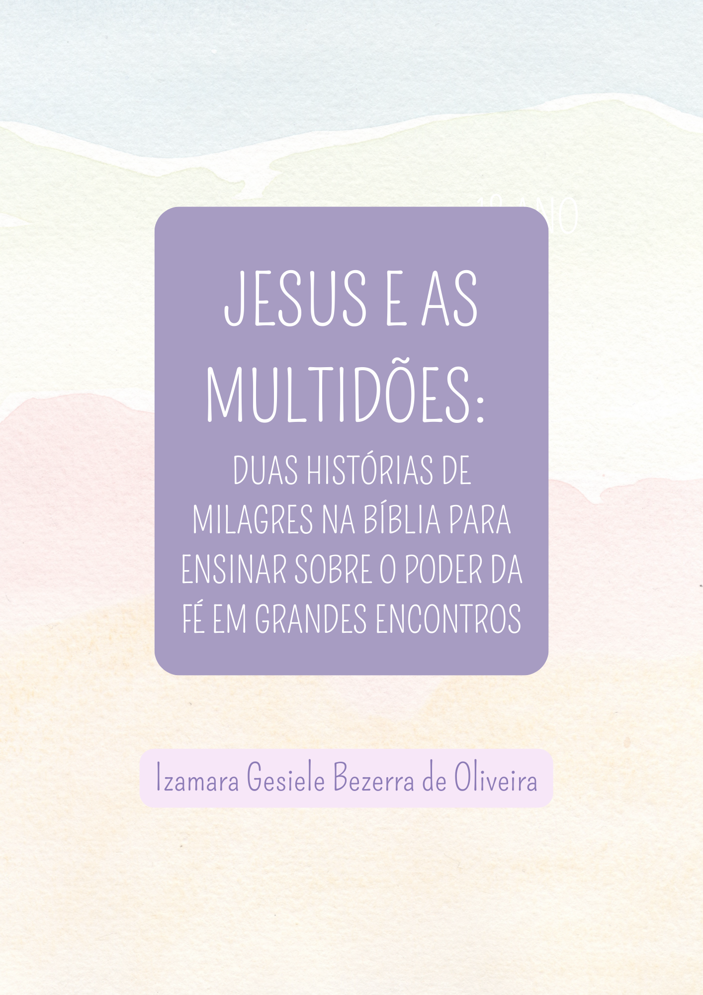 JESUS E AS MULTIDÕES: Duas Histórias de Milagres na Bíblia para ens...