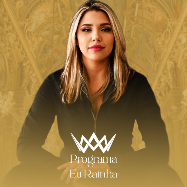 Programa Eu Rainha - Thaís Lima Treinamentos | Hotmart