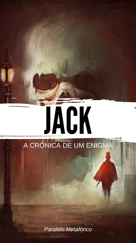 Jack, a crônica de um enigma