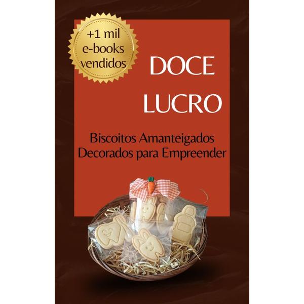"Doce Lucro", Criar uma Renda Extra Trabalhando de Casa.