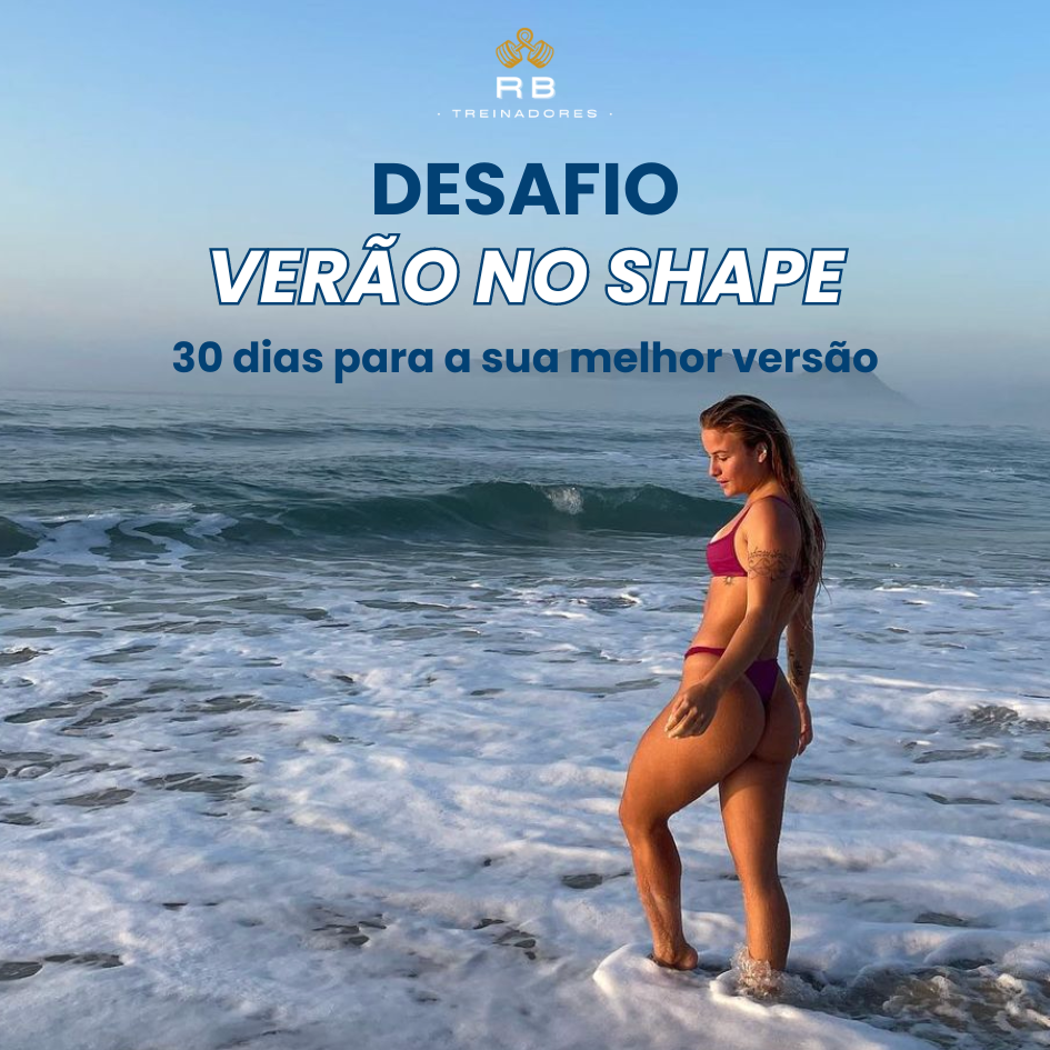 Desafio Verão no Shape (30 dias para o seu melhor shape)