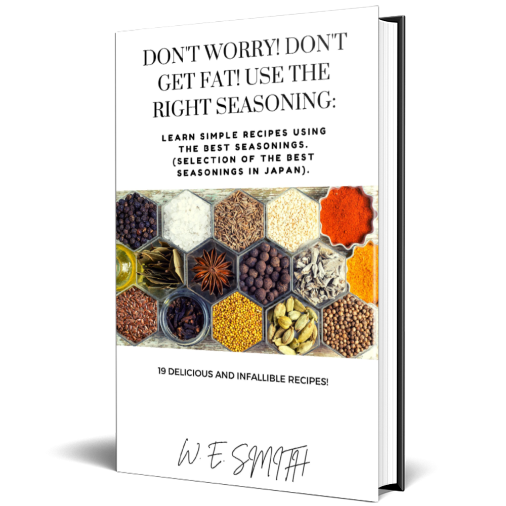 Don't worry! Don't get fat! Use the Right Seasoning: Learn simple ...
