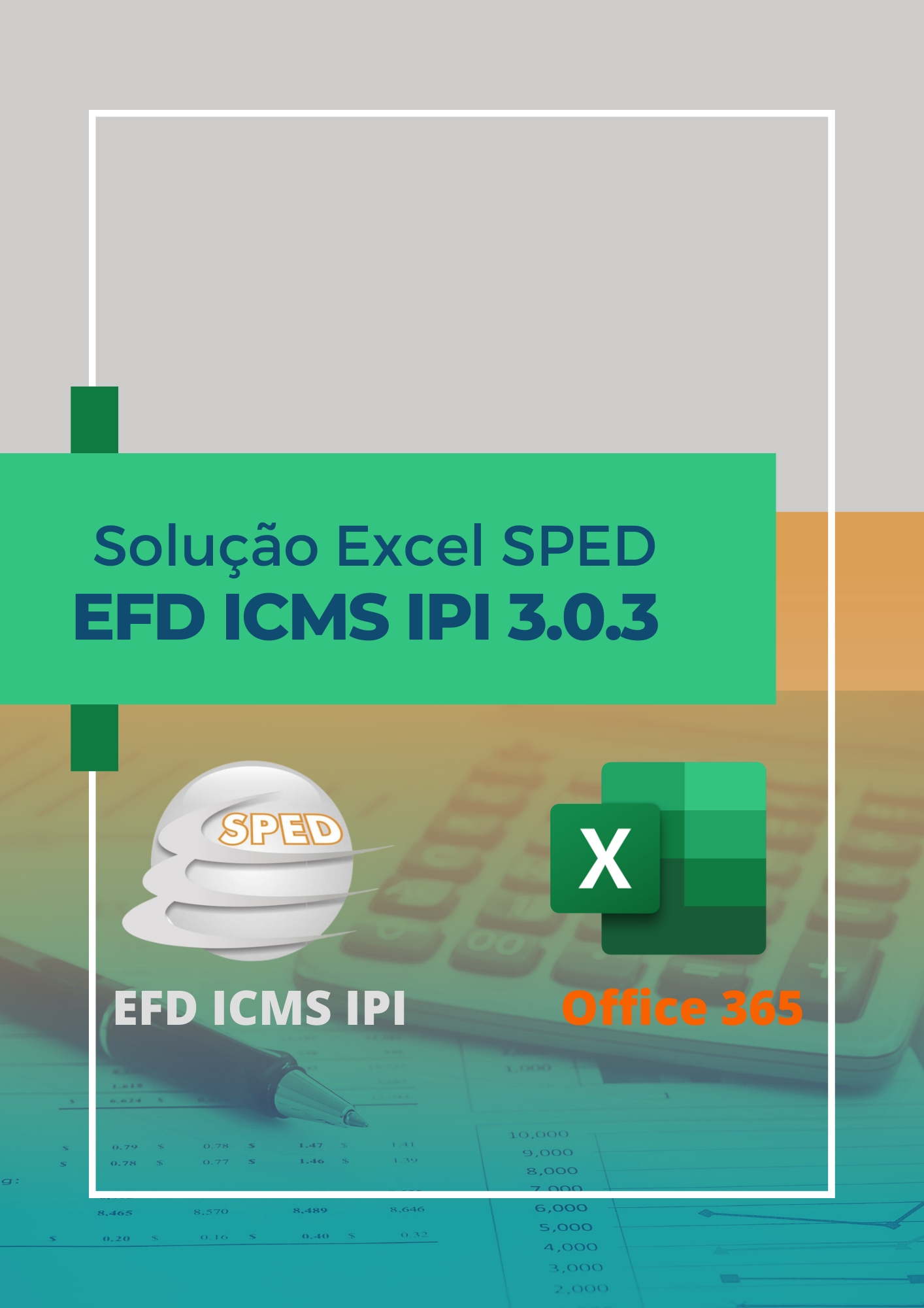 Solução Excel para SPED ICMS IPI