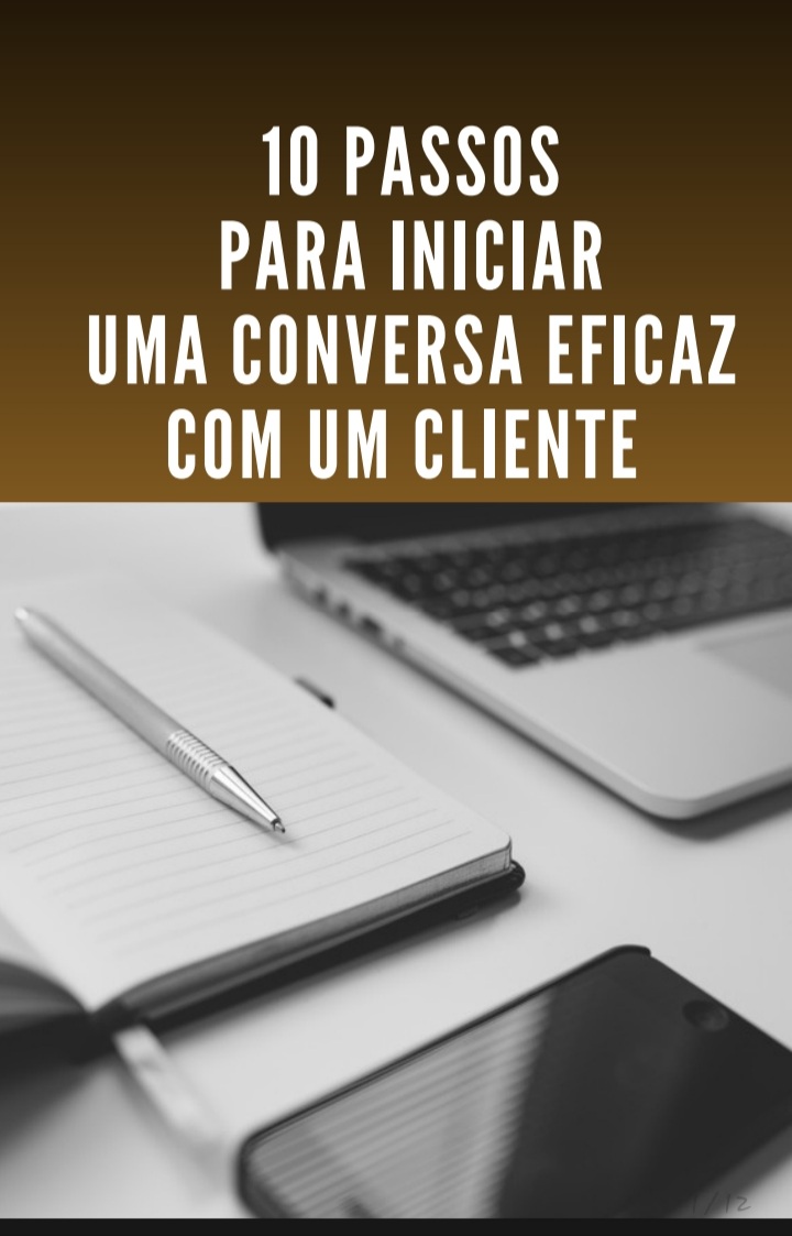 10 passos para iniciar uma conversa eficaz com um cliente - Kevin S...