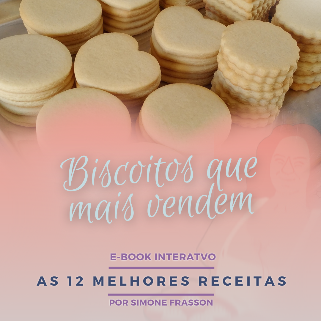 E-BOOK INTERATIVO - 12 RECEITAS DE BISCOITOS + 2 BÔNUS - Simone Fra...