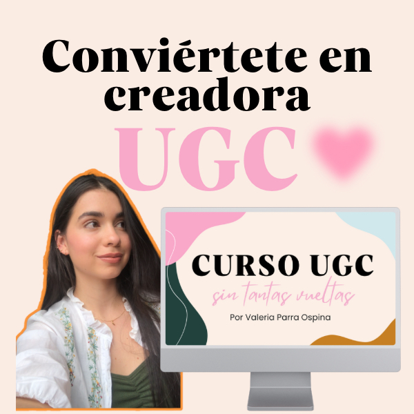 CURSO UGC: Conviértete en creador/a UGC sin tantas vueltas.