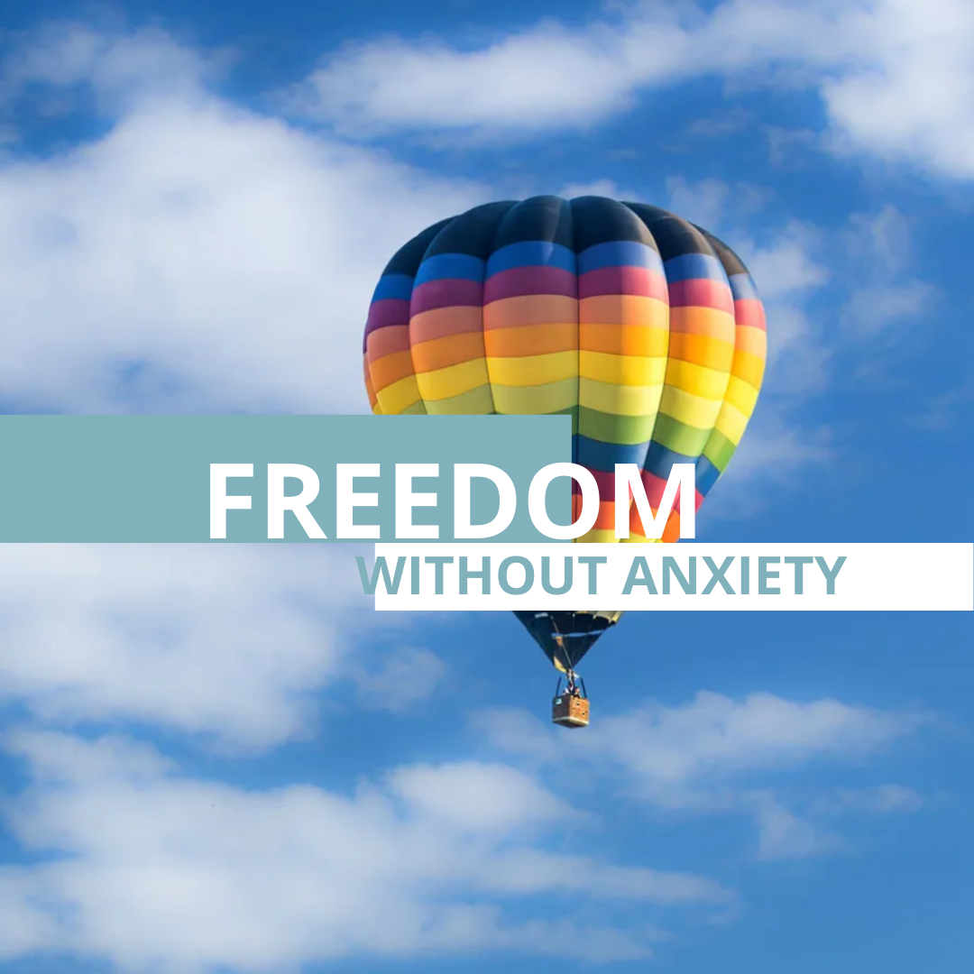 Freedom without anxiety