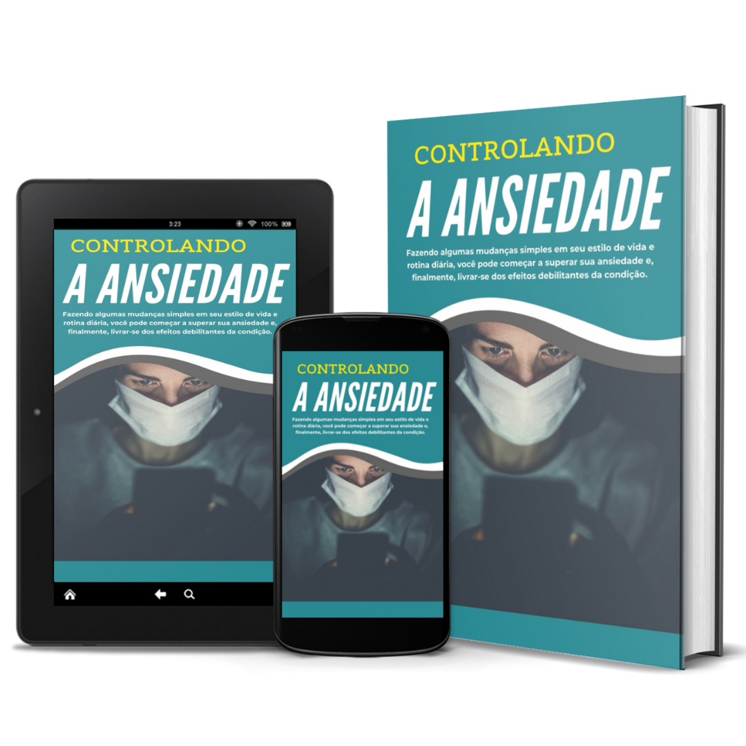 EBOOK - COMO CONTROLAR A ANSIEDADE - CF PRODUTOS DIGITAIS | Hotmart