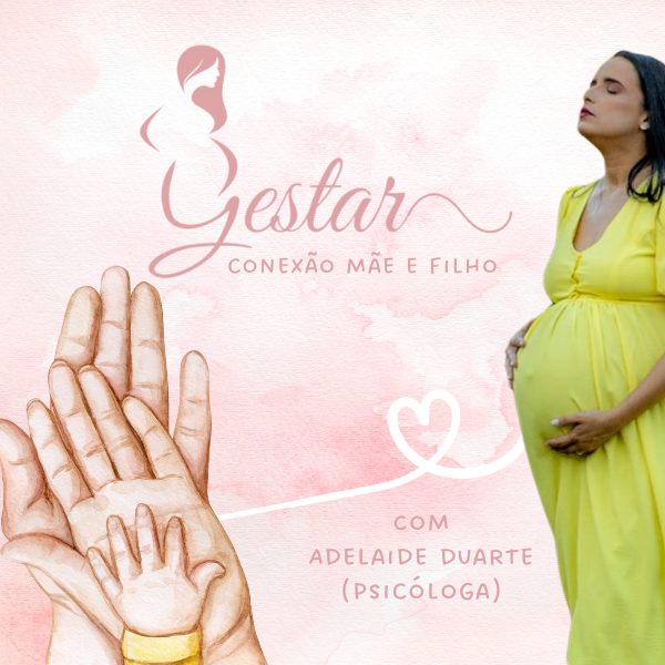 Gestar: Conexão mãe e filho - Adelaide Andrade Costa Duarte | Hotmart