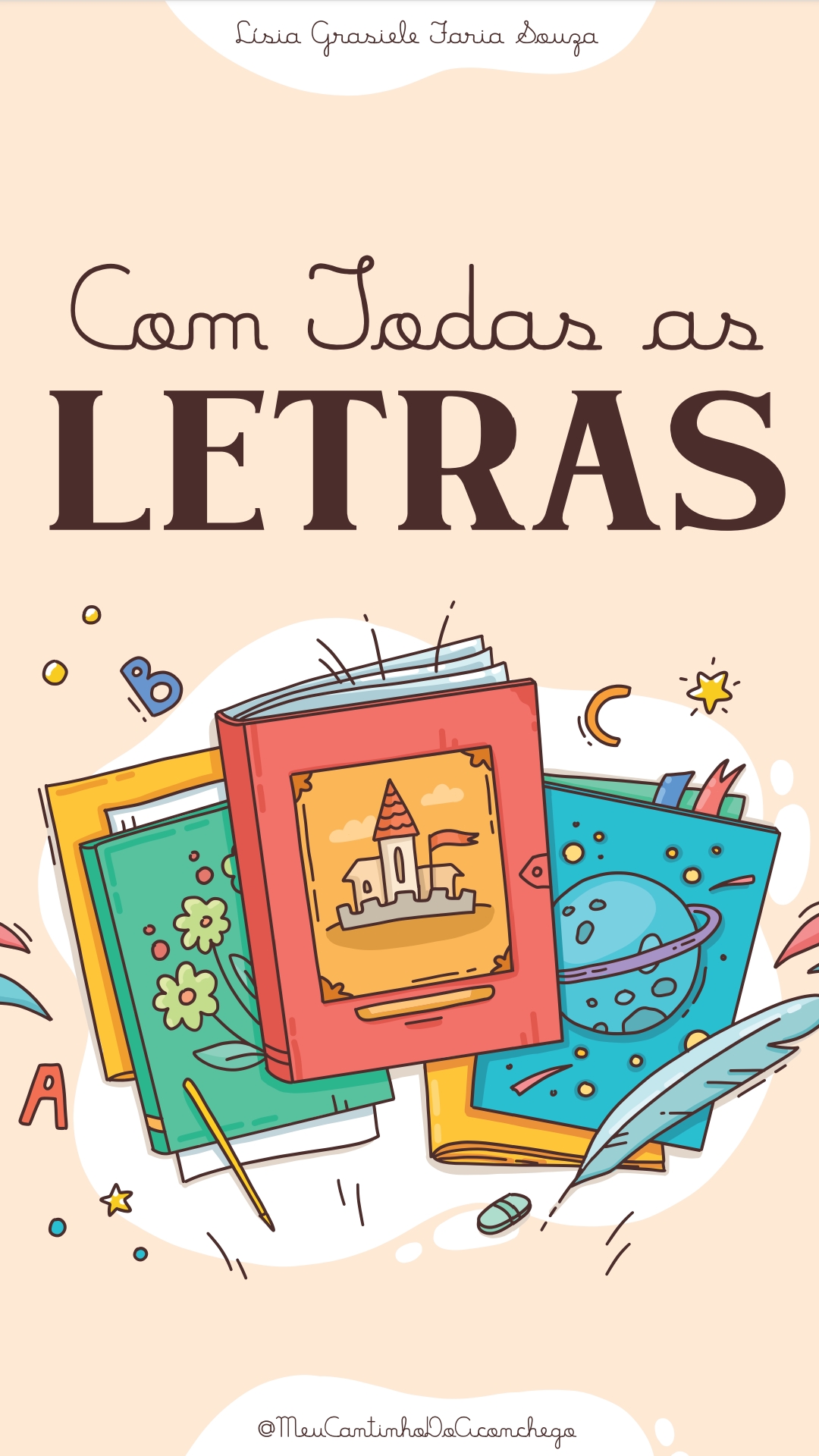 Com Todas as Letras - Volume 1 - Lisia Grasiele Faria Souza | Hotmart